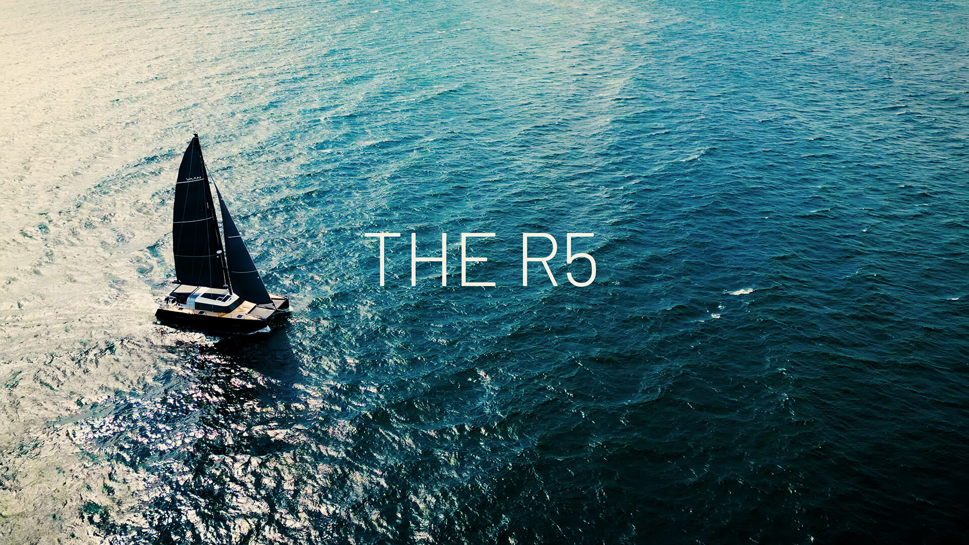 Vaan R5 reveal video - Vaan Yachts